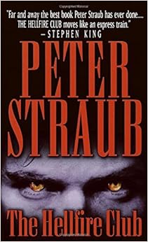Amazon.com: The Hellfire Club (9780345415004): Peter Straub: Books