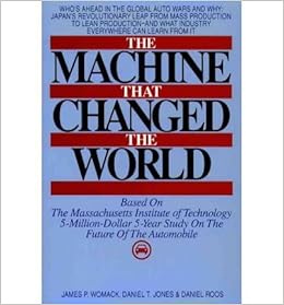 The Machine That Changed the World : Based on the Massachusetts ...