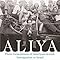 Aliya: Three Generations of American-Jewish Immigration to Israel ...