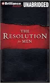 The Resolution For Men: Kendrick, Stephen, Kendrick, Alex, Alcorn ...