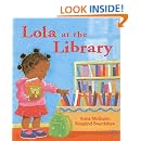 Amazon.com: Lola at the Library (9780756979317): Anna McQuinn, Rosalind ...