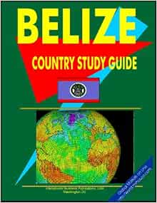 Belize Country Study Guide: 9780739778210: Business Development Books ...
