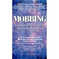 Mobbing: Emotional Abuse in the American Workplace: Davenport, Noa ...