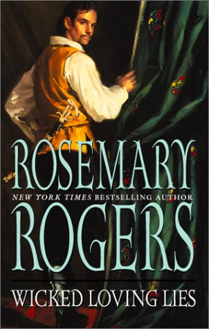 Amazon - Wicked Loving Lies: Rogers, Rosemary: 9781551669274: Books