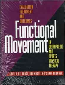 Functional Movement in Orthopaedic and Sports Physical Therapy ...