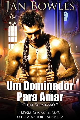 Um Dominador Para Amar: BDSM Romance (Clube Submissão Livro 7) - eBook, Resumo, Ler Online e PDF ...