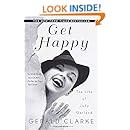 Get Happy: The Life of Judy Garland: Gerald Clarke: 9780385335157 ...