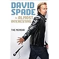 Almost Interesting: The Memoir: Spade, David: 9780062442901: Amazon.com ...