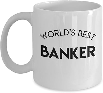 Amazon.com: Banker Mug - "World's Best Banker" Coffee Cup - Perfect ...