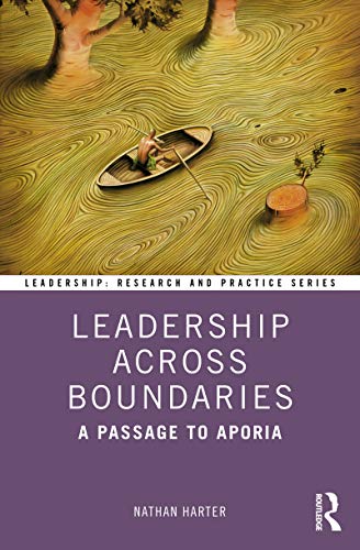 Amazon.com: Leadership Across Boundaries: A Passage to Aporia ...