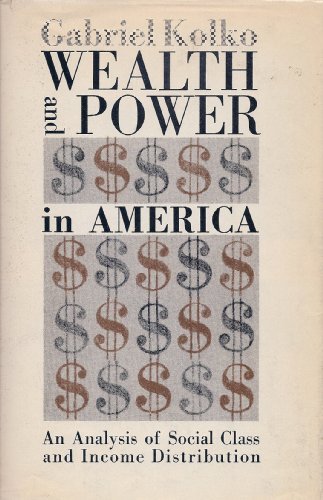 Wealth and Power in America: An Analysis of Social Class and Income ...