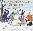 The Twelve Days of Winter: A School Counting Book: Rose, Deborah Lee ...