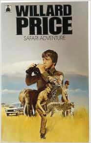 Safari Adventure: Willard Price: 9780340135006: Amazon.com: Books