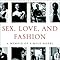 Sex, Love, and Fashion: A Memoir of a Male Model: Hulse, Bruce ...