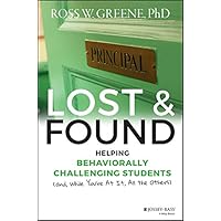 Amazon.com: Lost and Found: Helping Behaviorally Challenging Students ...