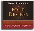 The Four Desires: Creating a Life of Purpose, Happiness, Prosperity ...