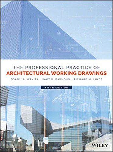The Professional Practice Of Architectural Working Drawings 5th Edition Let Me Read