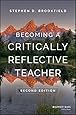 Becoming a Critically Reflective Teacher: Stephen D. Brookfield ...