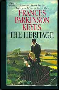 Heritage: Frances Parkinson Keyes: 9780449232361: Amazon.com: Books