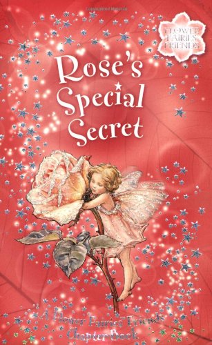 Amazon.com: Rose's Special Secret: Flower Fairies Chapter book #3: ...