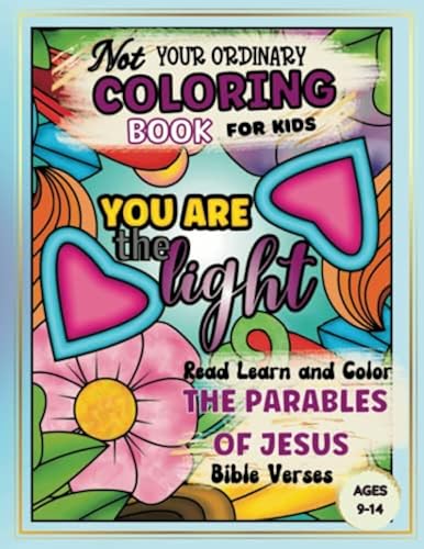 Not Your Ordinary Coloring Book for Kids Ages 9-14. You Are the Light ...