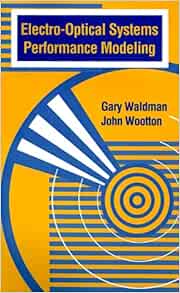Electro-Optical Systems Performance Modeling (Artech House Optoelectronics Library): Gary ...