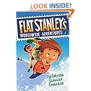 Flat Stanley's Worldwide Adventures #4: The Intrepid Canadian ...