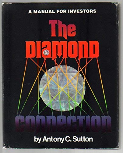 The diamond connection: A manual for investors: Sutton, Antony C ...
