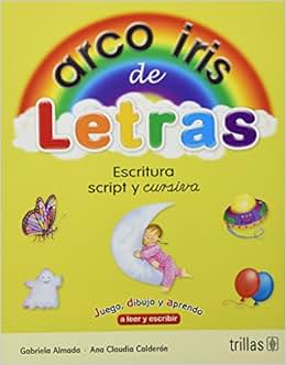 Arco Iris De Letras Escritura Script Y Cursiva: Gabriela Almada, EDITORIAL TRILLAS: Amazon.com ...
