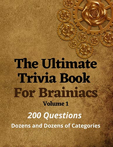 The Ultimate Trivia Book For Brainiacs: 200 Questions - Dozens And ...