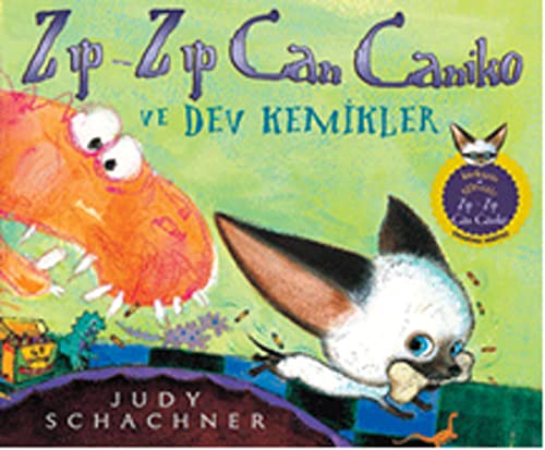 Zip - Zip Can Caniko ve Dev Kemikler: Judy Schachner: 9786051423159 ...