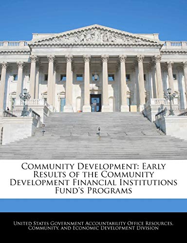Community Development: Early Results of the Community Development ...