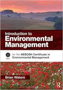 Introduction to Environmental Management: for the NEBOSH Certificate in ...