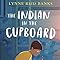 Indian in the Cupboard (Collins Modern Classics): Amazon.co.uk: Lynne ...