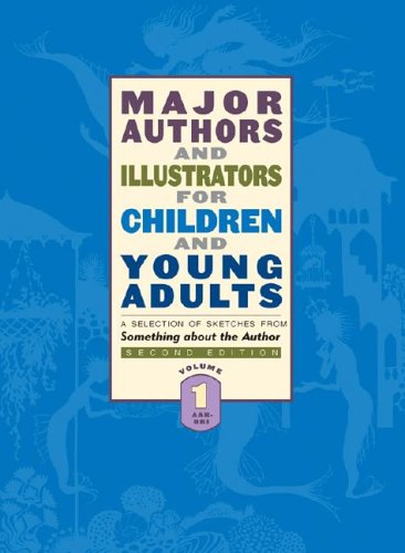 Major Authors and Illustrators for Children and Young Adults: 8 Volume ...