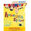 Aaaarrgghh, Spider!: Lydia Monks: 8601404251351: Amazon.com: Books