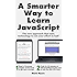 A Smarter Way to Learn HTML & CSS: Learn it faster. Remember it longer., Mark Myers, eBook ...