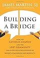 Building a Bridge: How the Catholic Church and the LGBT Community Can ...