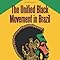 The Unified Black Movement in Brazil, 1978-2002: Covin, David ...