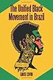 Unified Black Movement in Brazil, 1978-2002: David Covin: 9780786424382 ...