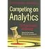 Amazon.com: Competing on Analytics: The New Science of Winning ...