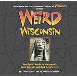 Weird Minnesota: Your Travel Guide to Minnesota's Local Legends and ...