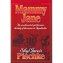The Legend of Mammy Jane: Sibyl Jarvis Pischke: 9780938985068: Amazon ...