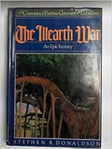 Chronicles of Thomas Covenant, the Unbeliever (Lord Foul's Bane; The ...