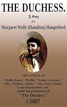 The Duchess - Kindle edition by Margaret Wolfe Hungerford. Literature ...