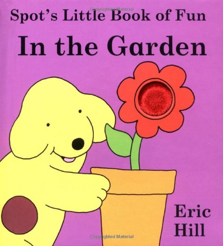 Full Spot the Dog Book Series by Eric Hill & Play-a-Sound