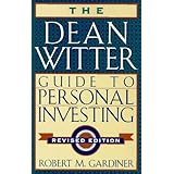 The Morgan Stanley/Dean Witter Guide to Personal Investing: Gardiner ...