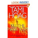 Kill the Messenger: Tami Hoag: 9780553583588: Amazon.com: Books