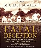 Fatal Deception: The Terrifying True Story of How Asbestos Is Killing ...