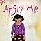 Angry Me: Feder, Sandra V., Jomepour Bell, Rahele: 9781773063386 ...